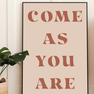 Come as You Are Printable Wall Art, Digital Download, Boho Wall Art ...
