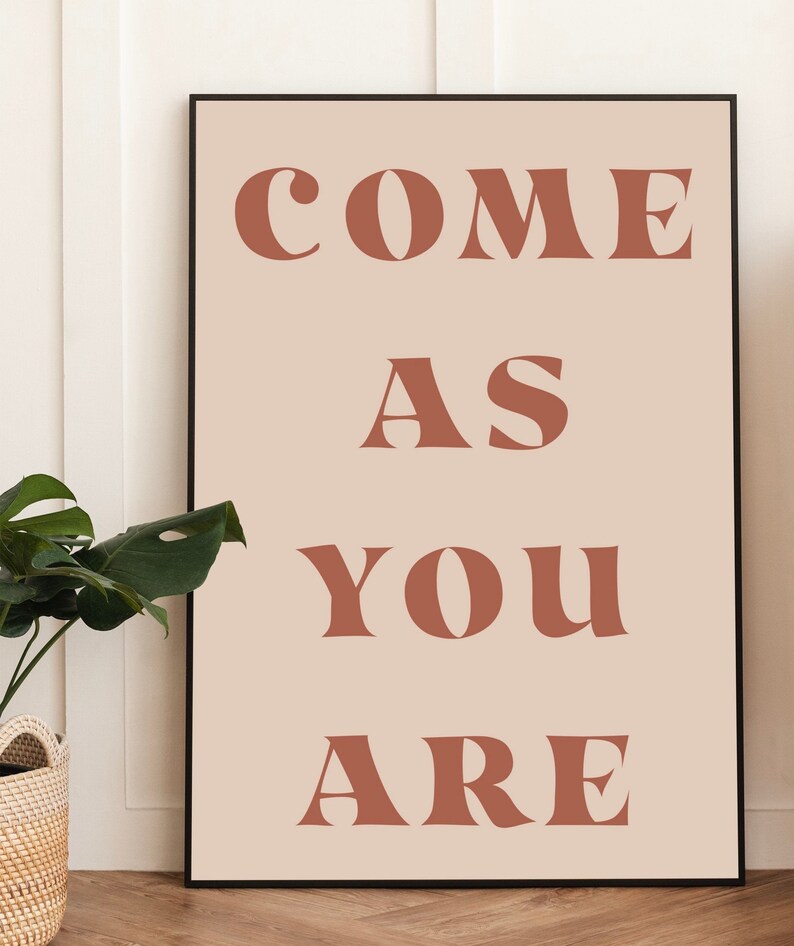 Come as You Are Printable Wall Art, Digital Download, Boho Wall Art ...