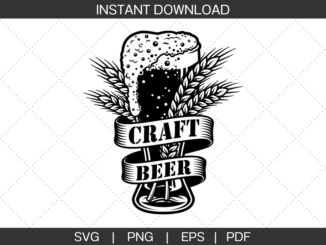 Beer Svg Craft Beer Svg Digital Download cut Files - Etsy