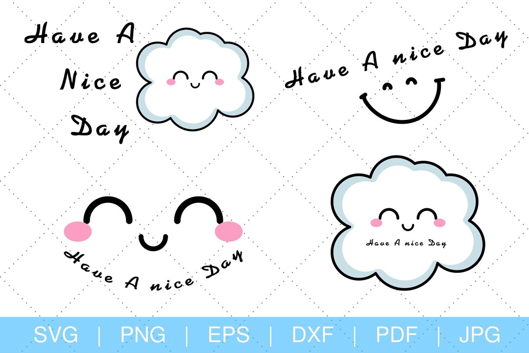 Have A Nice Day SVG PNG: Printable Wall Art (digital Download) - Etsy