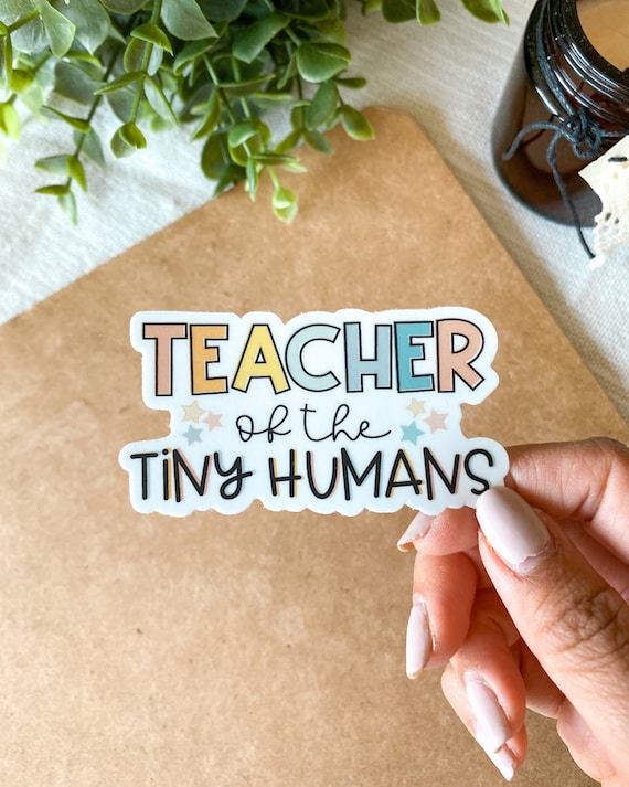 Teacher of the Tiny Humans Teaching Sticker Classroom Gift | Etsy