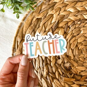 Future Teacher Sticker | Vinyl Waterproof Sticker, Teacher Appreciation ...