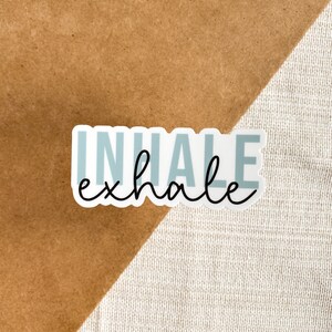 Inhale Exhale Sticker | Motivational Sticker, Positive Sticker ...