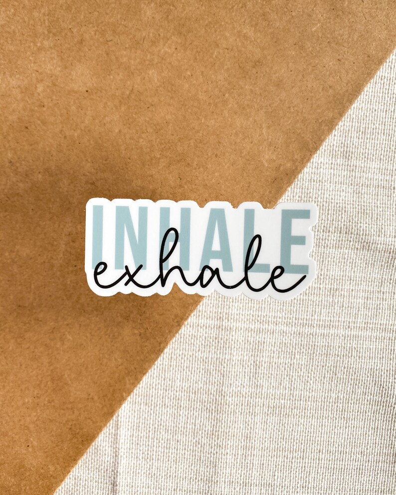 Inhale Exhale Sticker | Motivational Sticker, Positive Sticker ...
