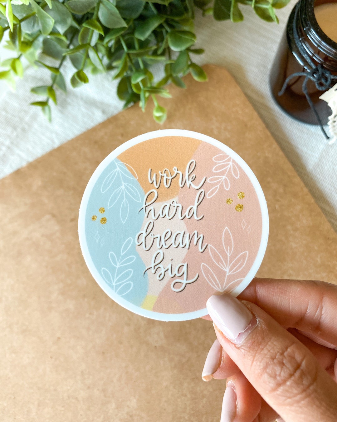 Work Hard Dream Big Sticker | Positive Sticker, Motivational Sticker ...