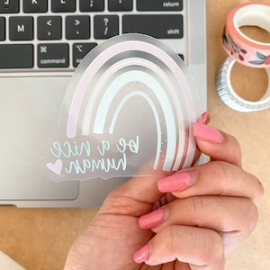 CLEAR Be A Nice Human Rainbow | Clear Sticker, Spread Kindness, Gifts ...