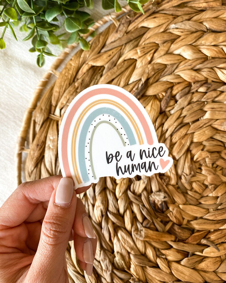 Be a Nice Human Sticker Vinyl Waterproof Sticker Rainbow | Etsy