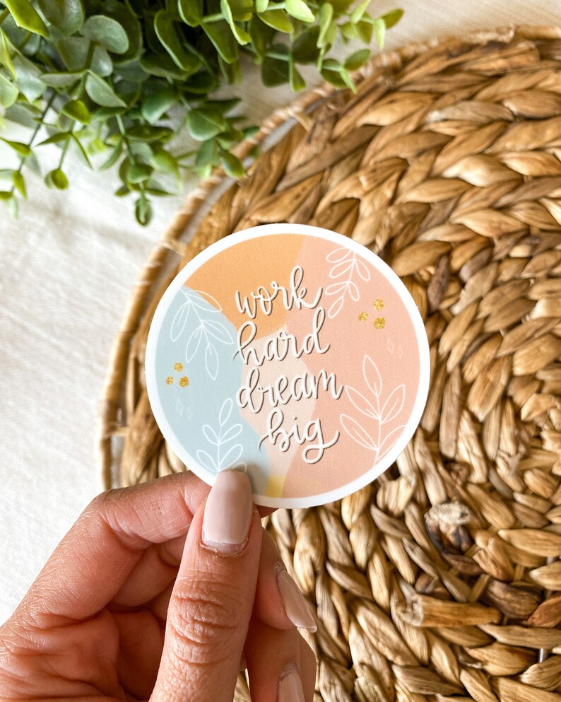 Work Hard Dream Big Sticker Positive Sticker Motivational | Etsy