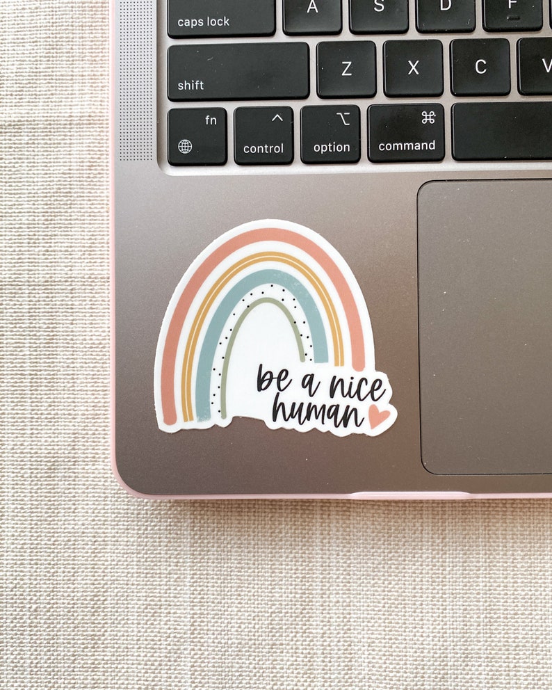Be a Nice Human Sticker Vinyl Waterproof Sticker Rainbow | Etsy