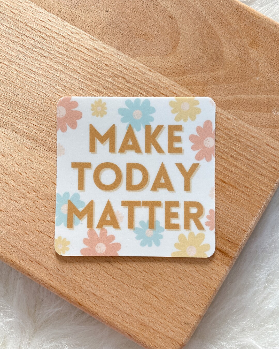 Make Today Matter Sticker Vinyl Waterproof Sticker, Positivity Sticker ...