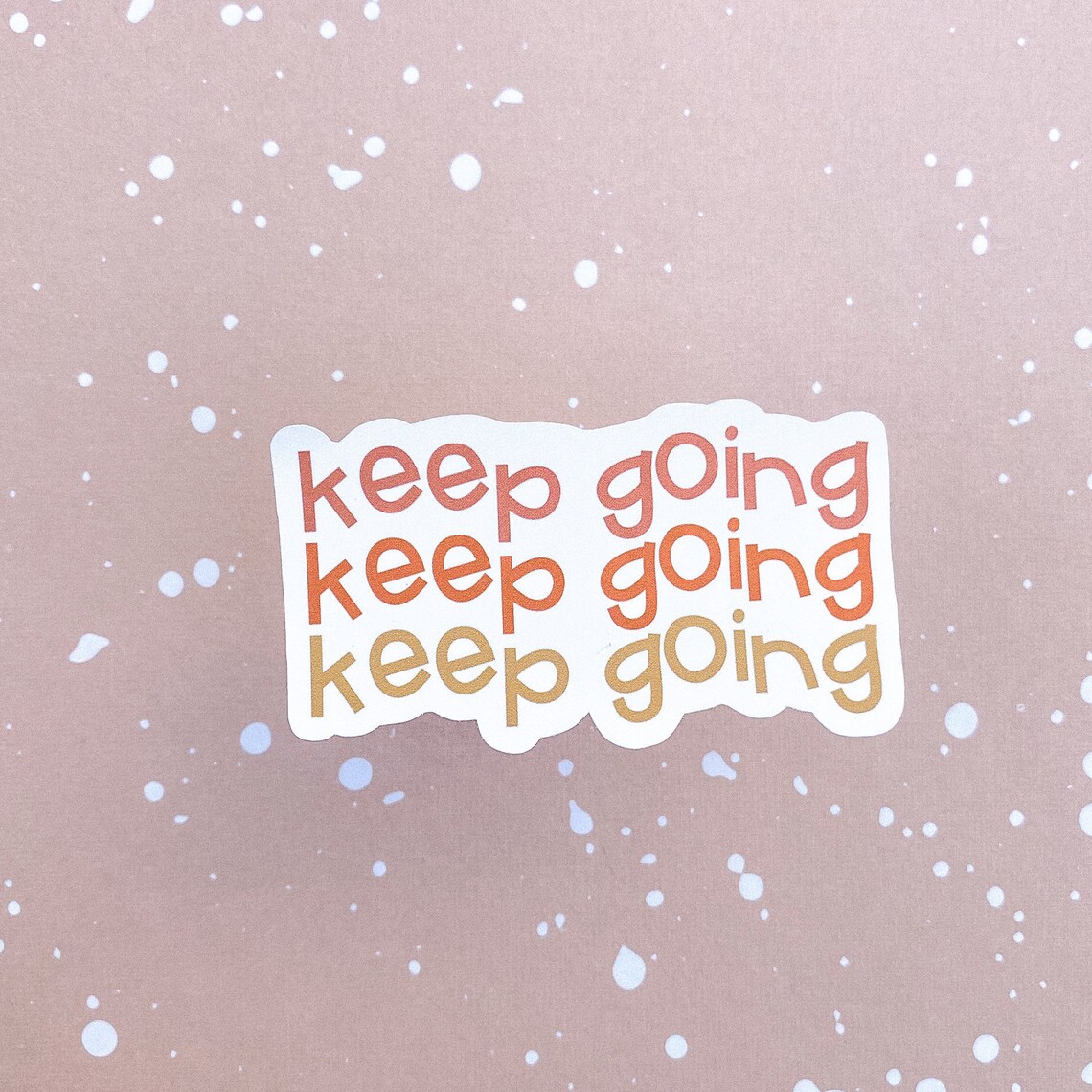 Keep Going Sticker Vinyl Waterproof Sticker - Etsy