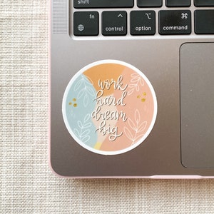 Work Hard Dream Big Sticker | Positive Sticker, Motivational Sticker ...