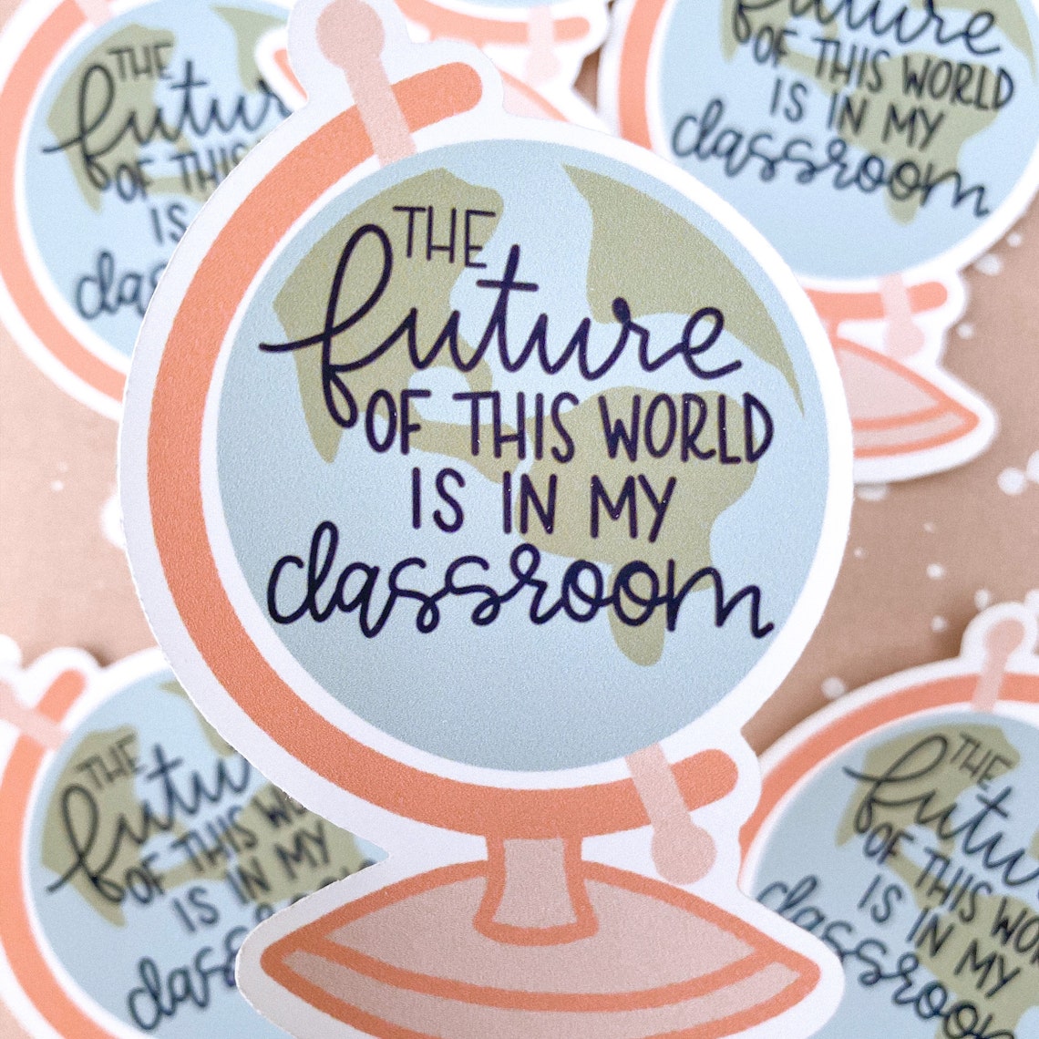 Future of this World is in my Classroom Teacher Sticker | Etsy