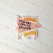 You Are Limited Edition Sticker | Positive Affirmation Quotes, You Are ...