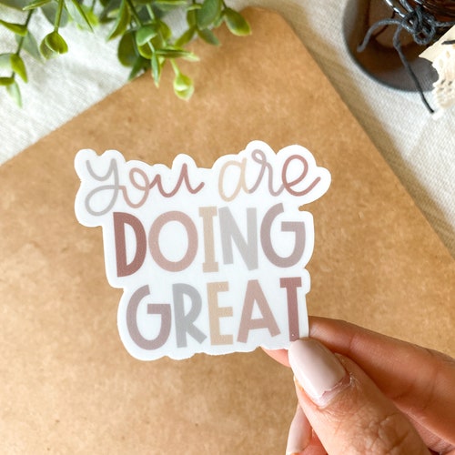 You're Doing Great Sticker Motivational Sticker Neutral - Etsy