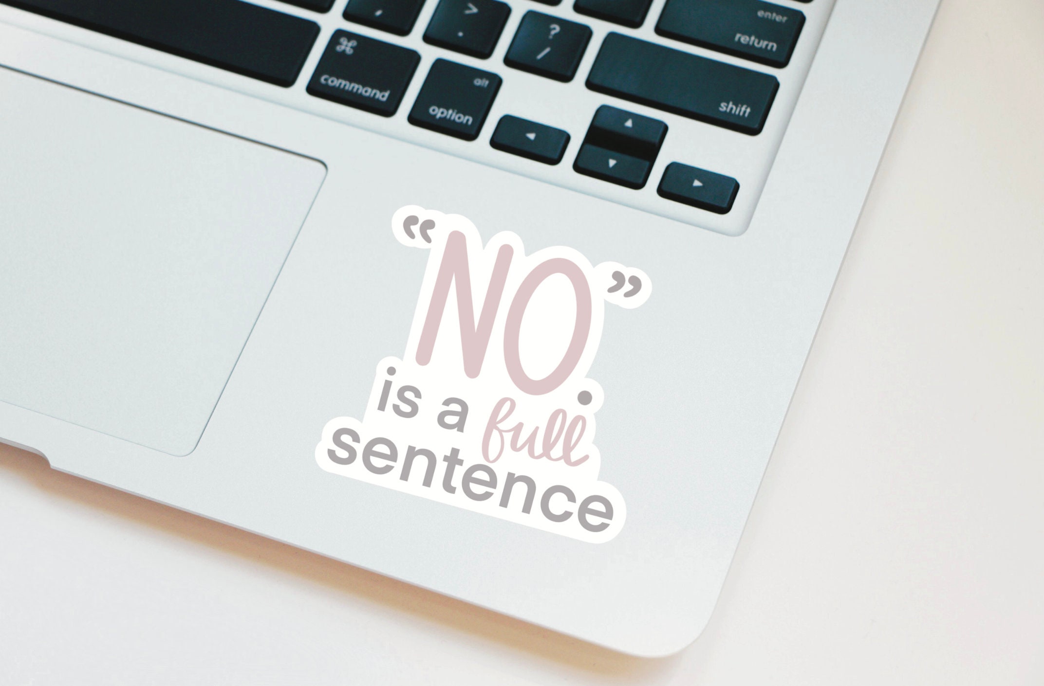 No is a Full Sentence Sticker Consent Sticker No is a - Etsy