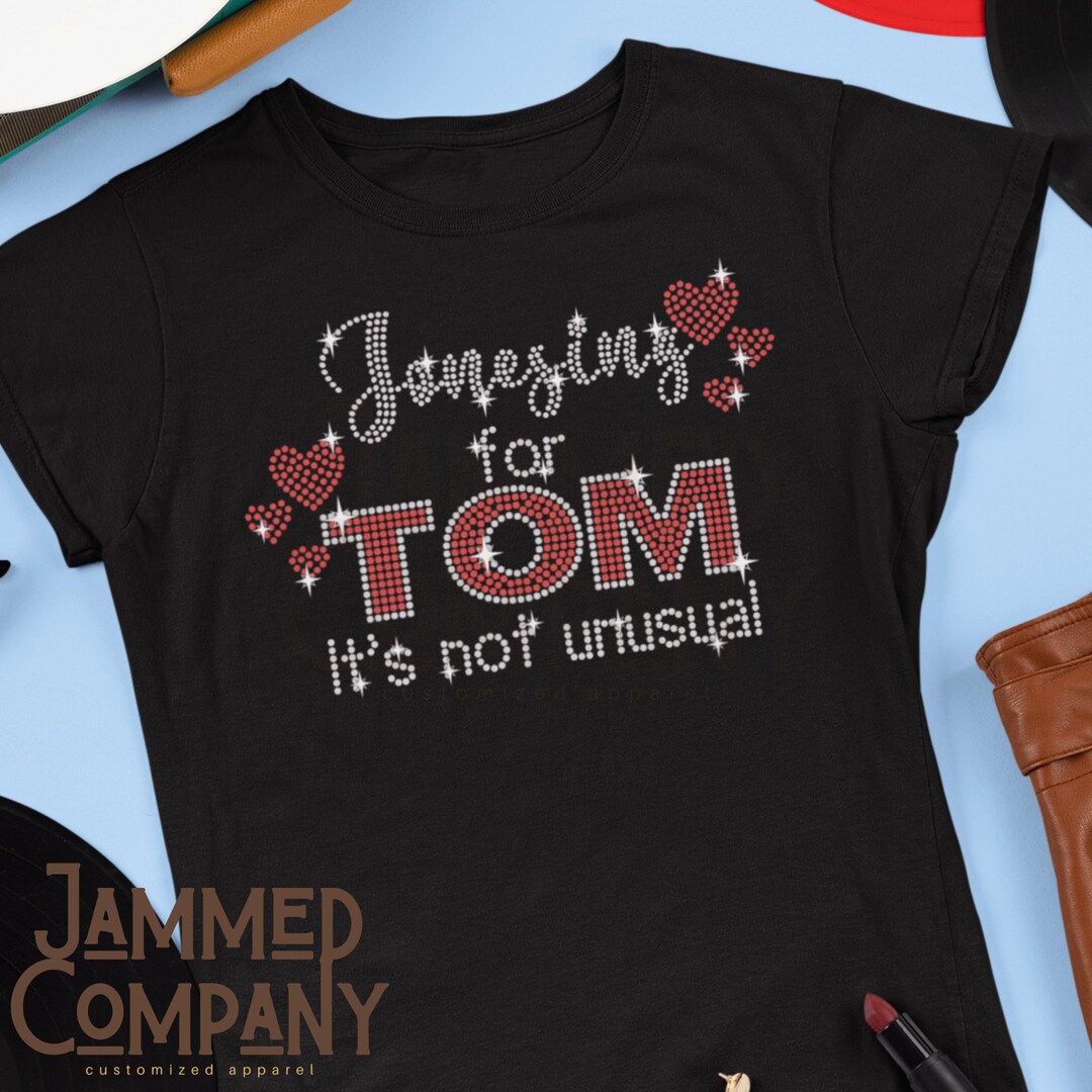 Jonesing for Tom | Tom Jones | Music| Lovers| Cute | Concert Tee - Etsy
