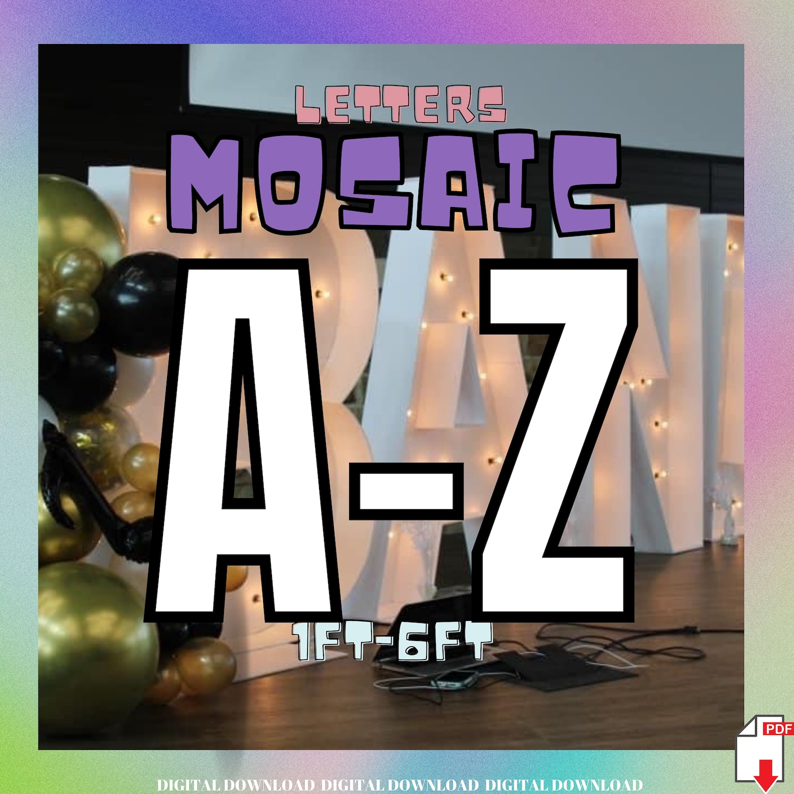 6ft, 5ft, 4ft, 3ft, 2ft, 1ft Mosaic All Letters From Balloons Mosaic ...