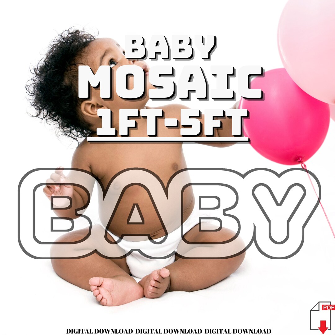 1ft-5ft Mosaic Baby Word From Balloons PDF Files Baby Letters 1ft, 2ft ...