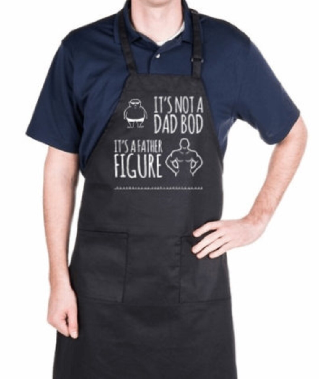 It's Not a Dad Bod, It's a Father Figure Apron/sarcastic Apron for Man ...