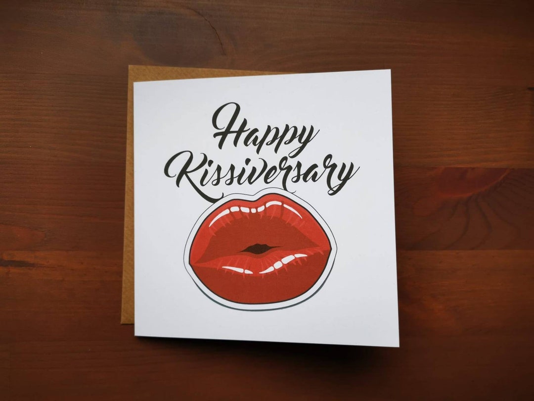 Happy Kissiversary - a Humorous Card to Celebrate Your First Kiss ...