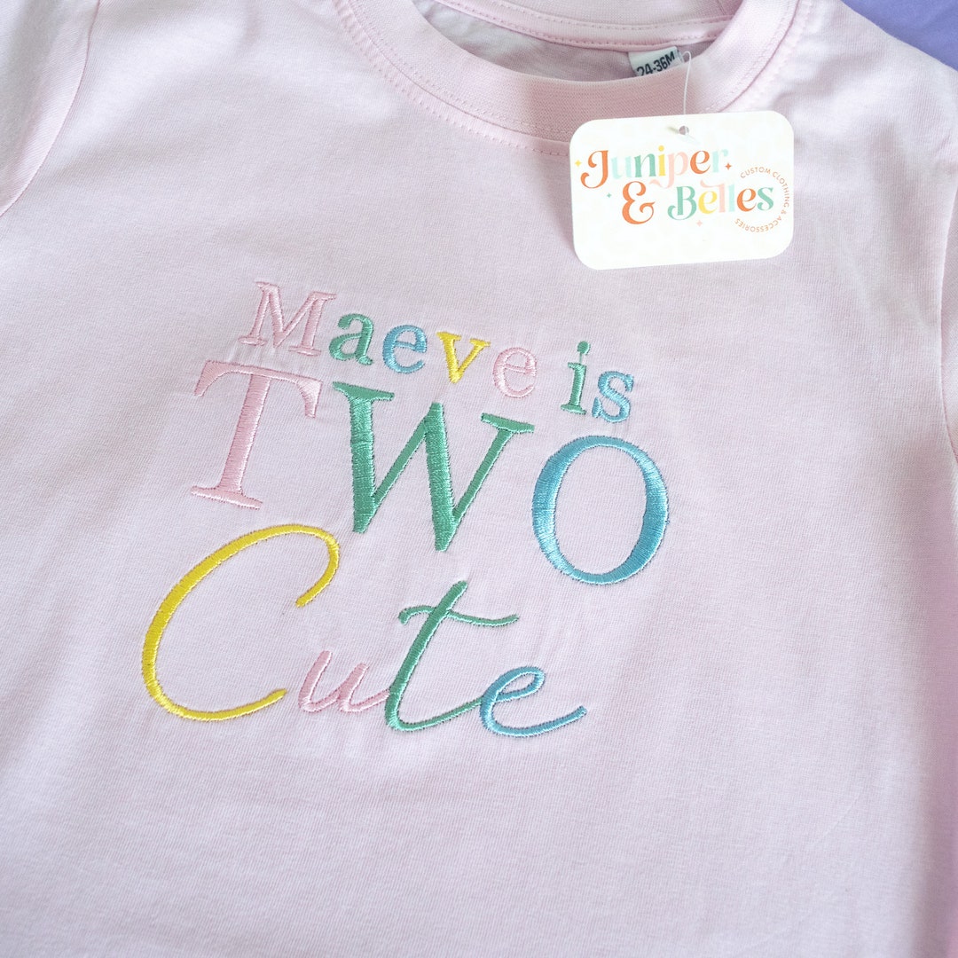 Two Cute Birthday T-shirt | I Am Two | 2nd Birthday | Embroidered ...