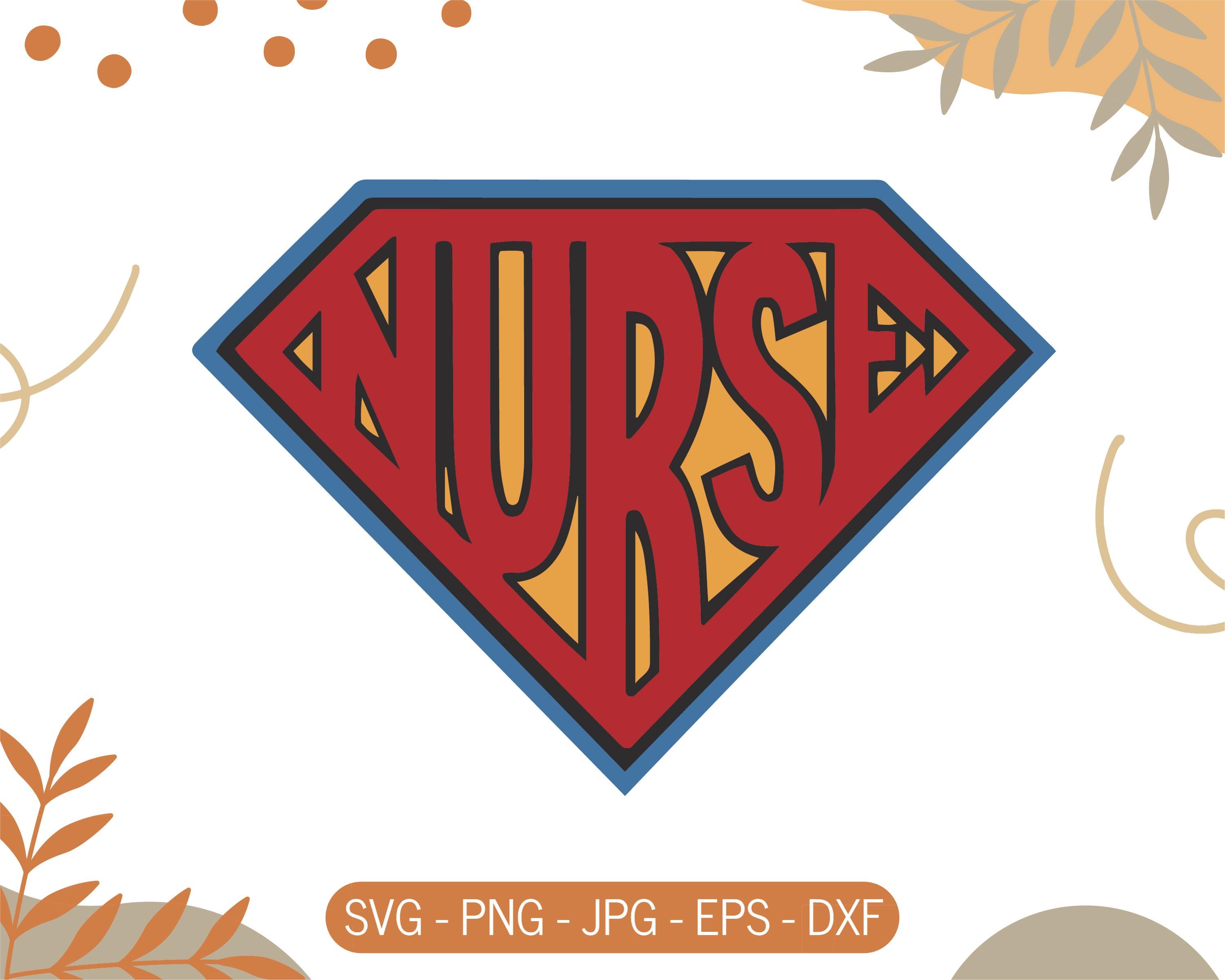 Nurse SVG, Nursing SVG, Medical SVG, Superhero Svg, Healthcare Svg, T ...