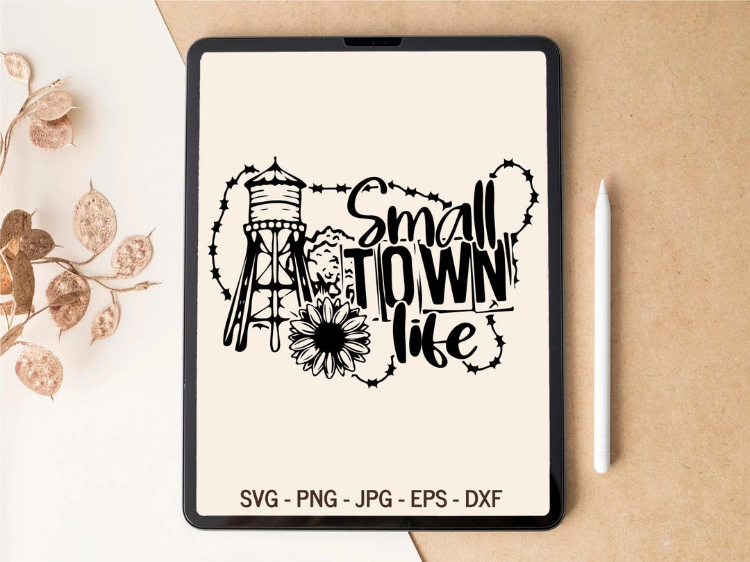 Small Town Life SVG, Small Town SVG, Small Town PNG, Country Svg ...