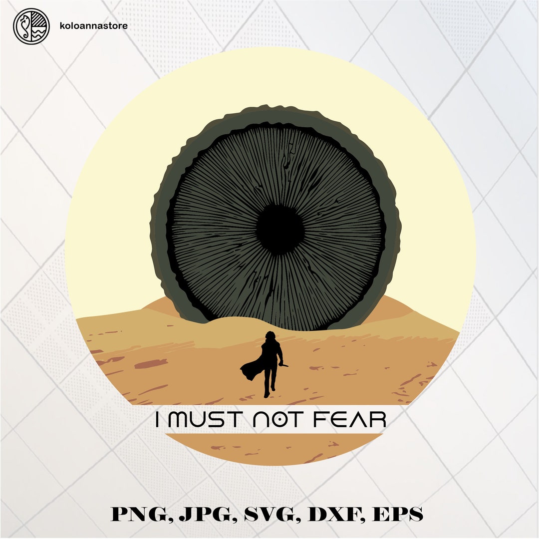 I Must Not Fear Svg, Fear is a Mind-killer Svg, Fantasy Svg, Svg, Cut ...