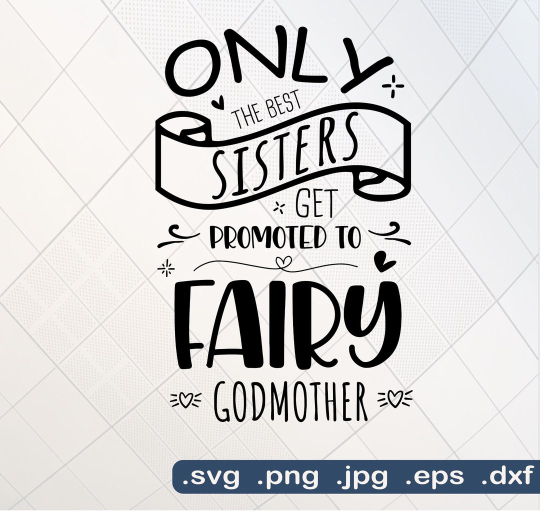 Godmother Proposal, Godmother SVG, Fairy Godmother SVG, Sister SVG, T ...