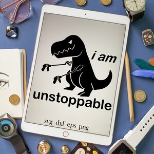 I Am Unstoppable Svg T-rex Svg Tyrannosaurus Rex Dinosaur - Etsy Canada