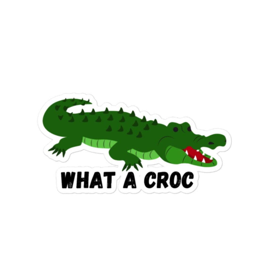 What A Croc Sticker - Etsy