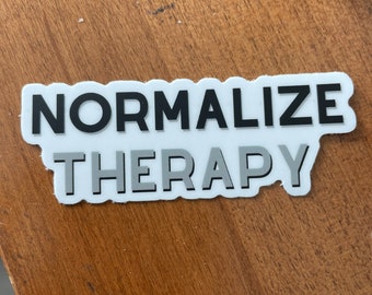 Normalize Therapy Sticker on Waterproof Vinyl 3 X 1.06 Mental Health ...