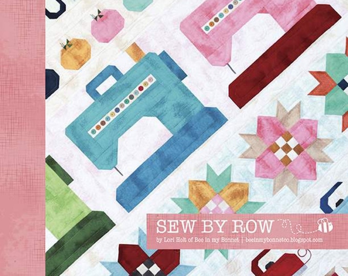The Sew by Row Quilt Pattern P018-SEWBYROW in Stock Vintage Lori Holt ...