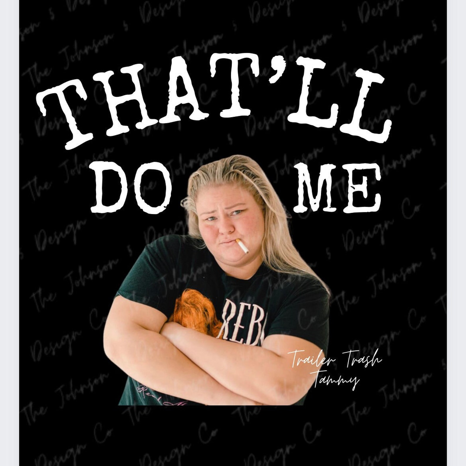 Trailer Trash Tammy Thatll Do Me SVG, File, Print - Etsy