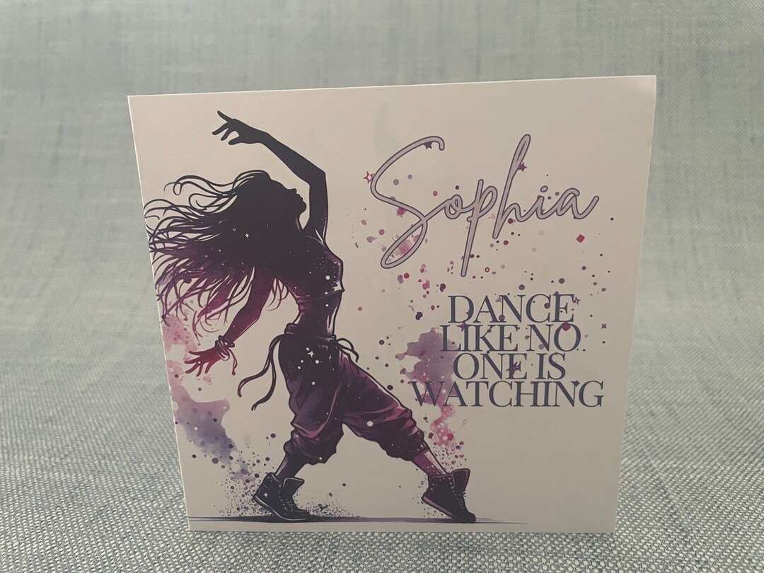 Personalised 'dance Like No One is Watching' Greeting Card / Birthday ...