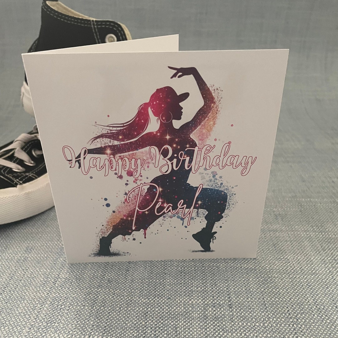 Personalised Birthday Cards / Hip Hop / Commercial/ Street Dance ...