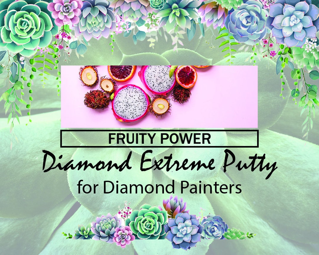 FRUITY POWER ) Diamond Extreme Putty for Diamond Painters - Etsy