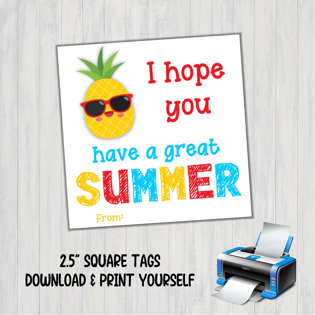 Have a Great Summer, Pineapple Summer Tags, Last Day of School Favor ...