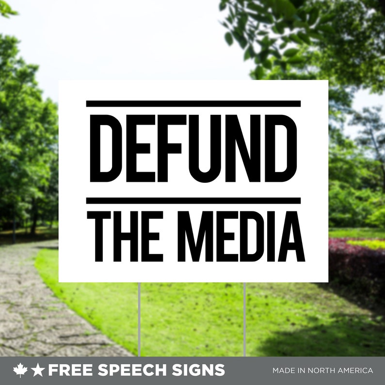 DEFUND THE MEDIA Political Sign Fake News Outdoor Lawn Sign Yard Sign ...