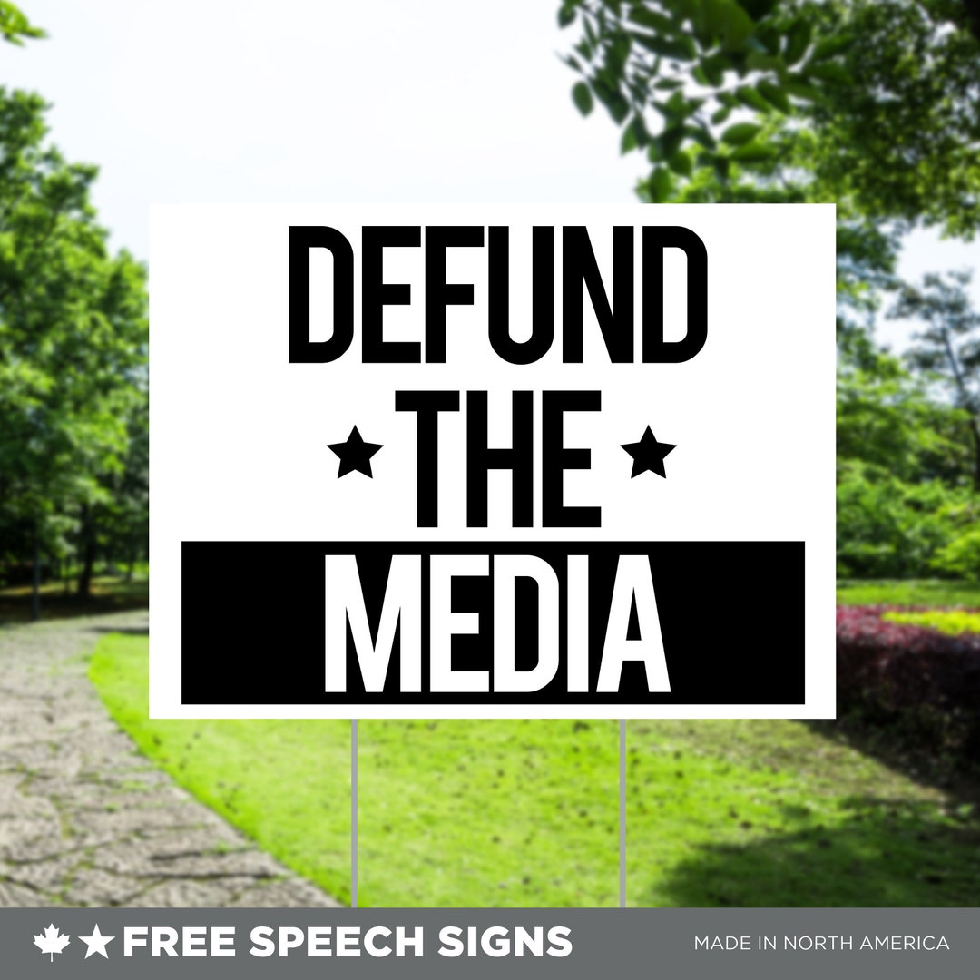 DEFUND THE MEDIA Political Sign Fake News Outdoor Lawn Sign Yard Sign ...