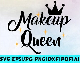 Makeup Queen Svg - Etsy