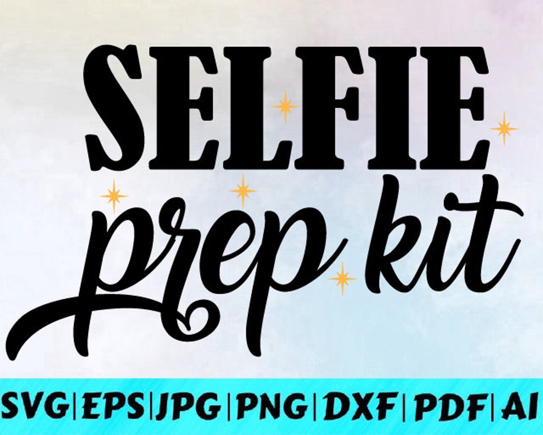 Selfie Prep Kit Svg / Makeup Svg / Beauty Svg / Makeup / Lipstick Svg ...