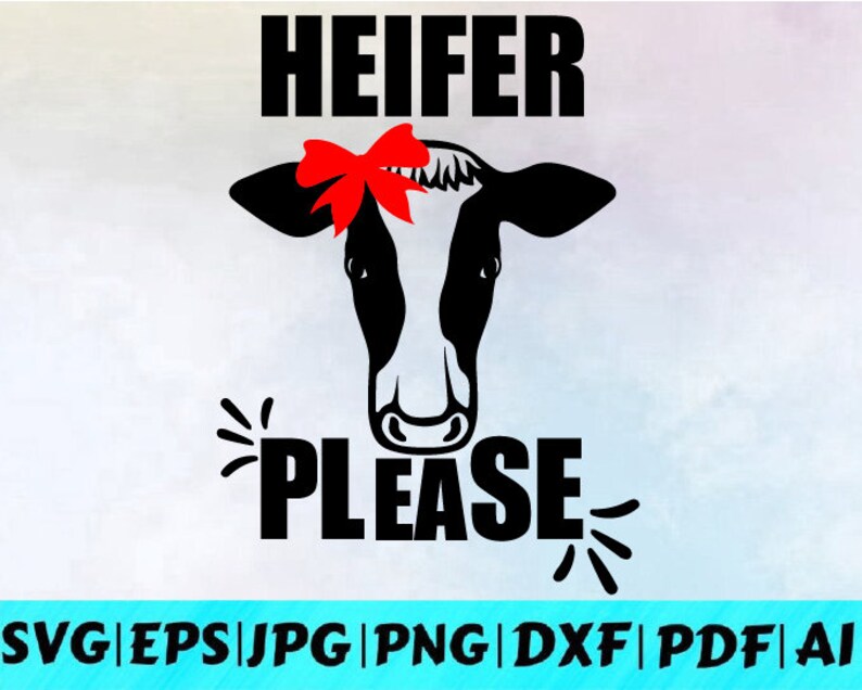 Heifer Please Svg / Cow Svg / Cow With Bandana Svg / Cow Head Svg / Cow ...