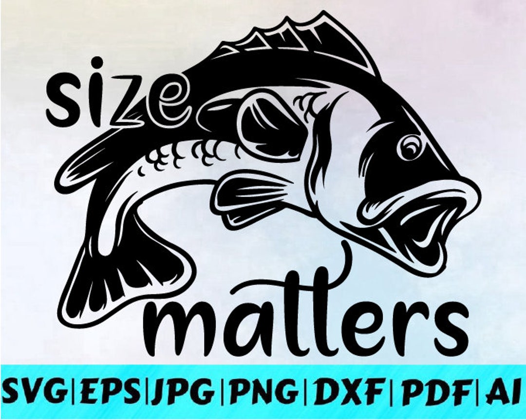 Size Matters Svg / Hunting Svg / Fishing Svg / Funny Hunting Svg ...