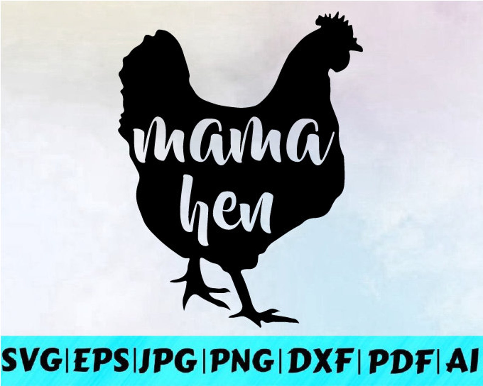 Mama Hen Svg / Chicken Svg / Hen Svg / Farmhouse Svg / Rooster Svg ...