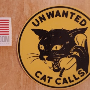 Unwanted Cat Calls Sticker - Etsy