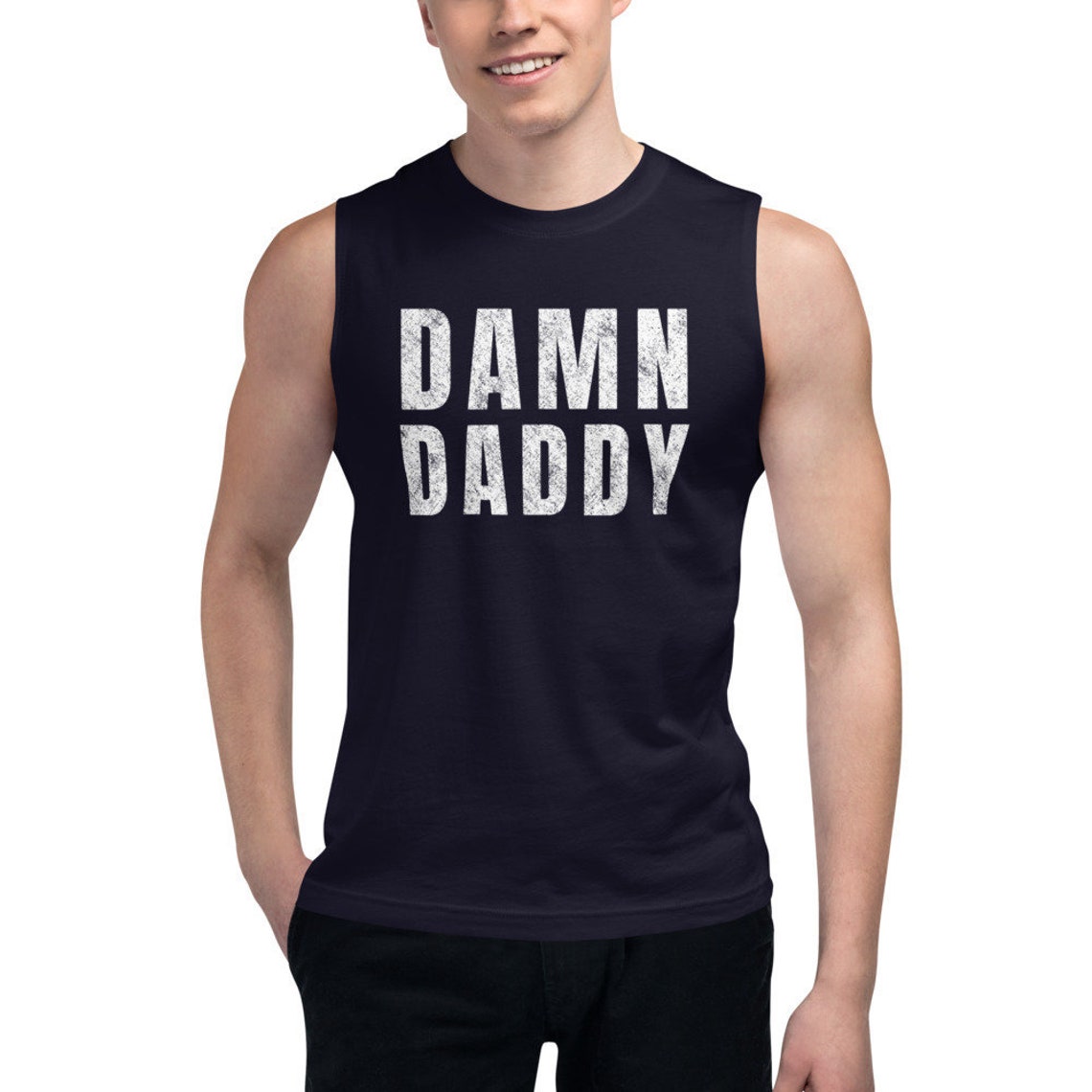 Damn Daddy Mens Black Muscle T Shirt Sexy Funny Humor Etsy