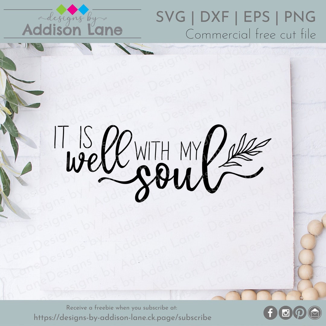 It is Well With My Soul SVG - Christian Hymn SVG - Bible Verse SVG - It ...