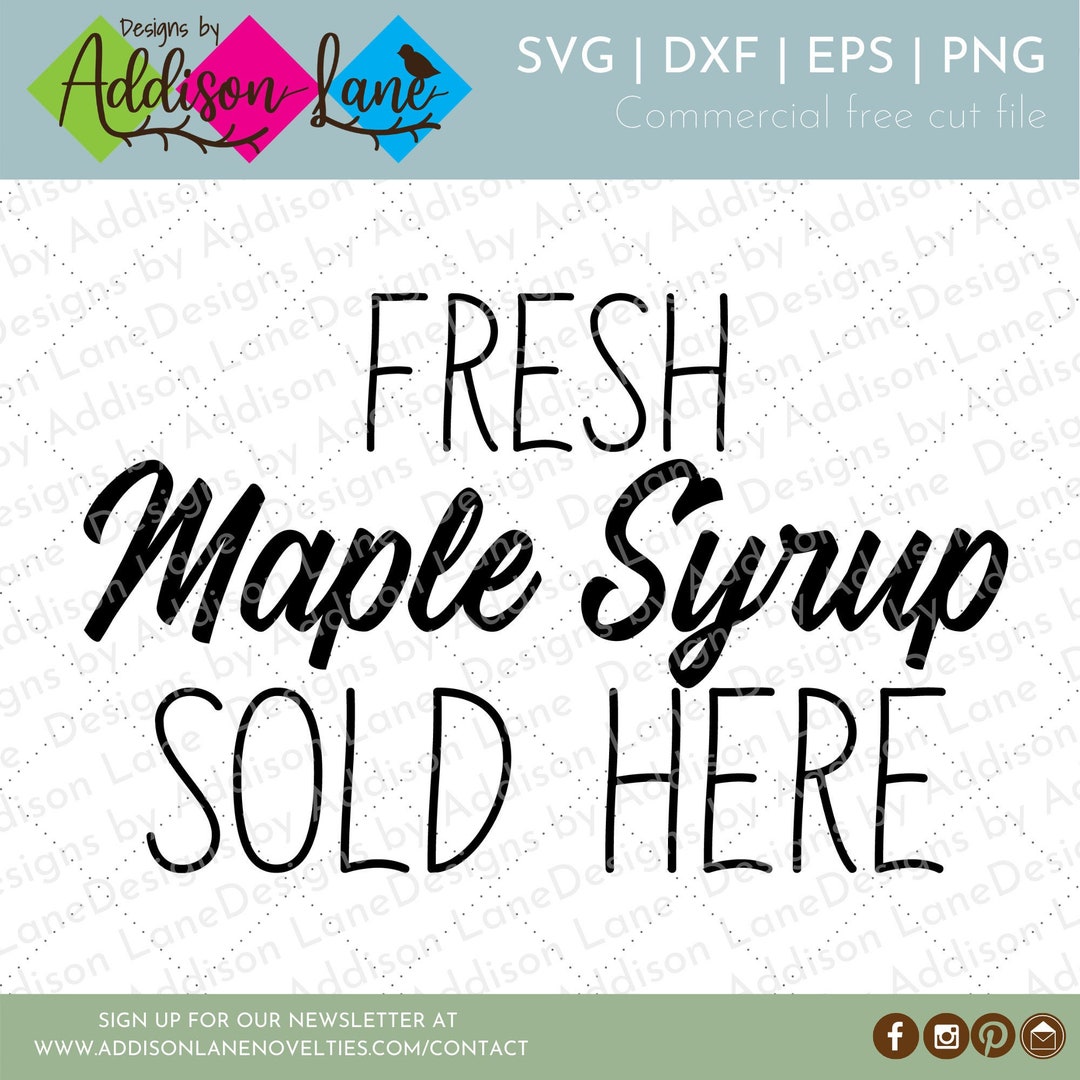 Fresh Maple Syrup Sold Here SVG Maple Syrup SVG Maple - Etsy